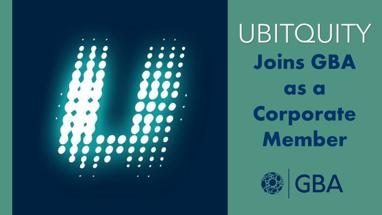 UBITQUITY JOINS THE GOVERNMENT BLOCKCHAIN ASSOCIATION (GBA) – GBA Global