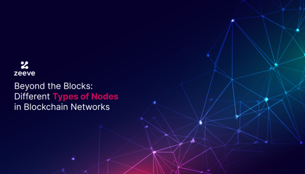 Beyond the Blocks: Different Types of Nodes in Blockchain Networks – GBA Global